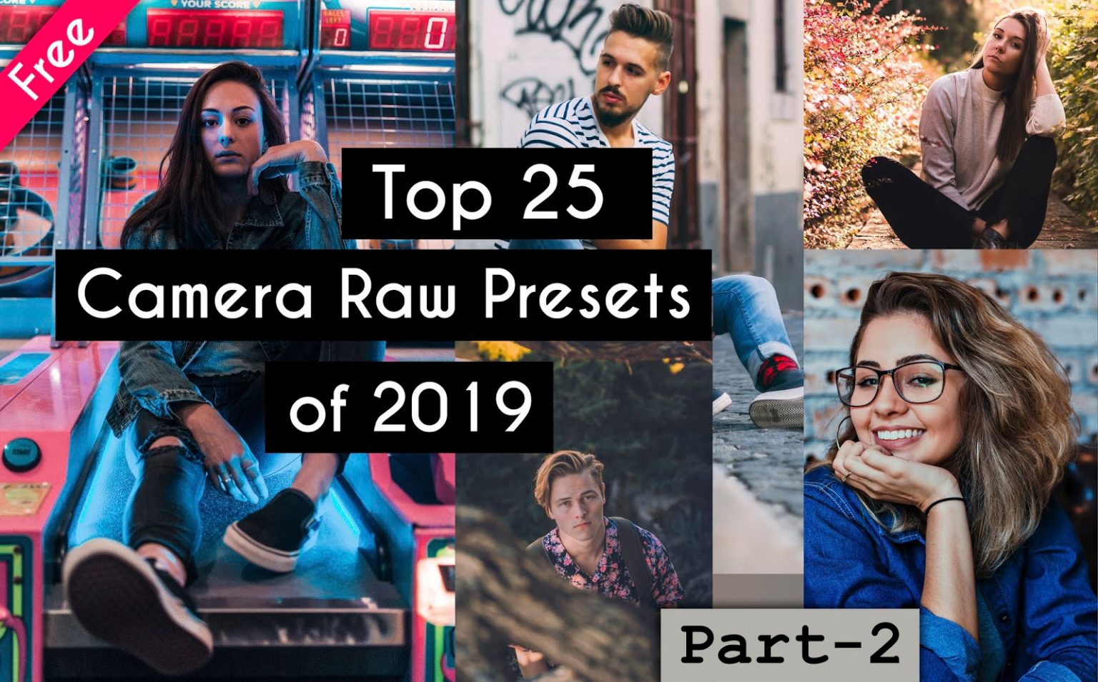 Download Top 25 Camera Raw Presets of 2020 for Free | Part-2 Preset ...