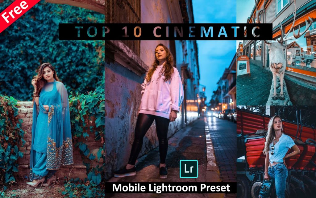 Download Top 10 CINEMATIC Mobile Lightroom Presets for Free | Cinematic ...