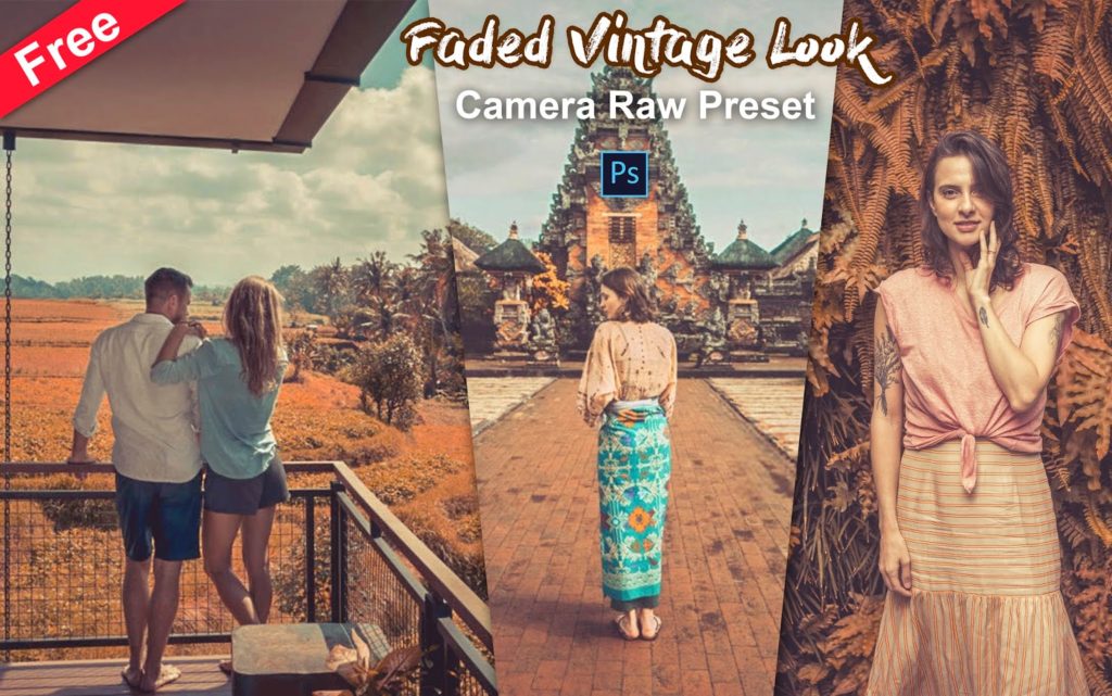 Download Faded Vintage Look Preset Camera Raw Preset for Free | How to ...